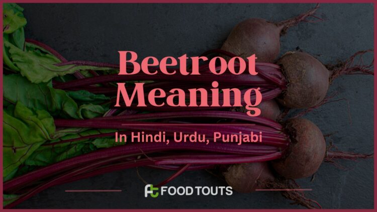 Beetroot Meaning In Hindi, Urdu, And Punjabi | Food Touts